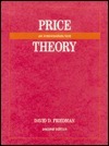 Price Theory: An Intermediate Text by David D. Friedman | Goodreads