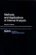 Methods and Applications of Interval Analysis by Ramon E. Moore | Goodreads