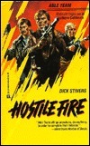 Hostile Fire (Super Able Team, #2) by Dick Stivers | Goodreads
