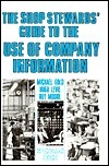 Shop Stewards' Guide to the Use of Company Information by Michael Gold ...