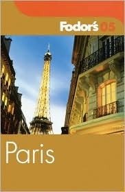 Fodor's France 2005 (Fodor's Gold Guides) by Fodor's | Goodreads
