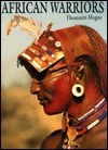 African Warriors: The Samburu by Thomasin Magor | Goodreads