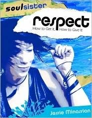 Soul Sister: Respect by Jessie Minassian | Goodreads
