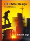 LRFD Steel Design by William T. Segui | Goodreads