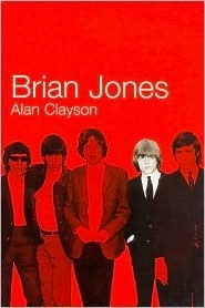 Brian Jones by Alan Clayson | Goodreads