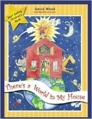 There's a World in My House by David Wood | Goodreads