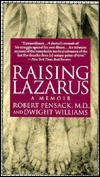 Raising Lazarus: A Memoir by Robert Pensack | Goodreads