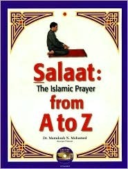 Salaat: The Islamic Prayer from A to Z by Mamdouh N. Mohamed | Goodreads