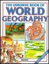 The Usborne Book of World Geography With World Atlas by Jenny Tyler ...