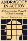 Andragogy in Action: Applying Modern Principles of Adult Learning by ...
