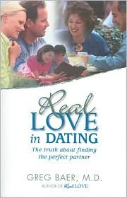 Real Love in Dating: The Truth About Finding The Perfect Partner by ...