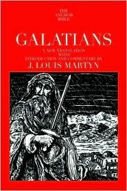 Galatians (Anchor Bible) by James Louis Martyn | Goodreads
