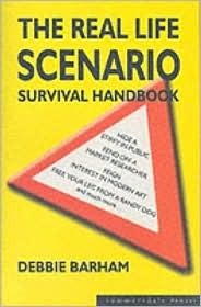 The Real Life Scenario Survival Handbook by Debbie Barham | Goodreads
