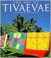 The Art of Tivaevae: Traditional Cook Islands Quilting by Lynnsay ...