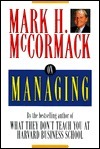 On Managing by Mark H. McCormack | Goodreads