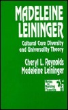 Madeleine Leininger: Cultural Care Diversity and Universality Theory by ...
