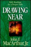 Drawing Near by John F. MacArthur Jr. | Goodreads