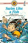 Swim Like a Fish (Bank Street Level 1) by Ellen Schecter | Goodreads
