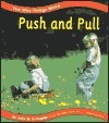 Push and Pull (Pebble Books) by Lola M. Schaefer | Goodreads
