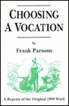 Choosing a Vocation by Frank Parsons | Goodreads