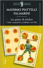 Las ganas de estudiar: Cómo conseguirlas y disfrutar con ellas by ...