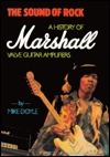 The Sound of Rock : A History of Marshall Valve Guitar Amplifiers by ...