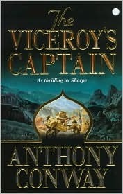 The Viceroy's Captain by Anthony Conway | Goodreads