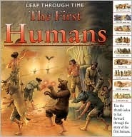 Leap Through Time: The First Humans by Backpack Books | Goodreads