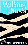 Walking Dunes by Sandra Scofield | Goodreads