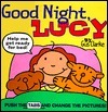 Good Night, Lucy: Pull Tab Book by Gus Clarke | Goodreads