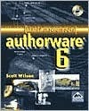 Authorware 6 by Scott J. Wilson | Goodreads