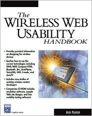 The Wireless Web Usability Handbook by Mark Pearrow | Goodreads