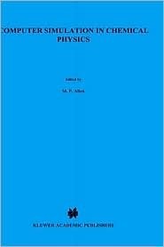 Computer Simulation in Chemical Physics (NATO Science Series C: by M.P. Allen | Goodreads