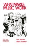 What Makes Music Work by Philip Seyer | Goodreads