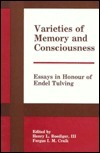 Varieties of Memory and Consciousness: Essays in Honour of Endel ...