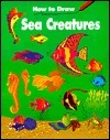 How to Draw Sea Creatures by Barbara Soloff-Levy | Goodreads