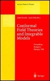 Conformal Field Theories and Integrable Models: Lectures Held at the ...