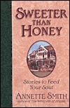 Sweeter Than Honey by Annette Smith | Goodreads