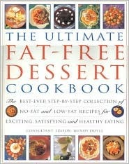 The Ultimate Fat-Free Dessert Cookbook: The Best-Ever Step-by-Step ...
