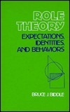 Role Theory: Expectations, Identities, and Behaviors by Bruce J. Biddle ...
