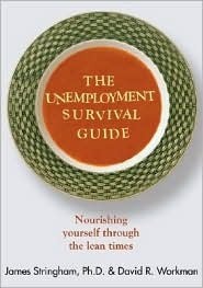 The Unemployment Survival Guide by Jim Stringham | Goodreads