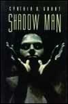 Shadow Man by Cynthia D. Grant | Goodreads