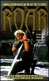 Roar: A Novelization (Book 1) by Sean Kiernan | Goodreads