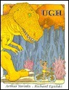 Ugh by Arthur Yorinks | Goodreads