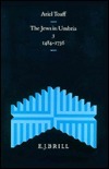 The Jews in Umbria: 1484-1736 (Studia Post-Biblica) by Ariel Toaff ...