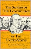 Signers of the Constitution of the United States by C. Edward Quinn ...