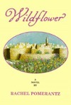 Wildflower by Rachel Pomerantz | Goodreads