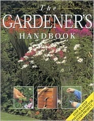 The Gardener's Handbook by Peter McHoy | Goodreads
