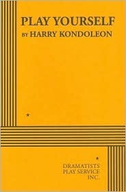 Play Yourself - Acting Edition by Harry Kondoleon | Goodreads