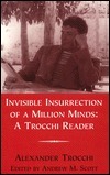 Invisible Insurrection of a Million Minds by Alexander Trocchi | Goodreads